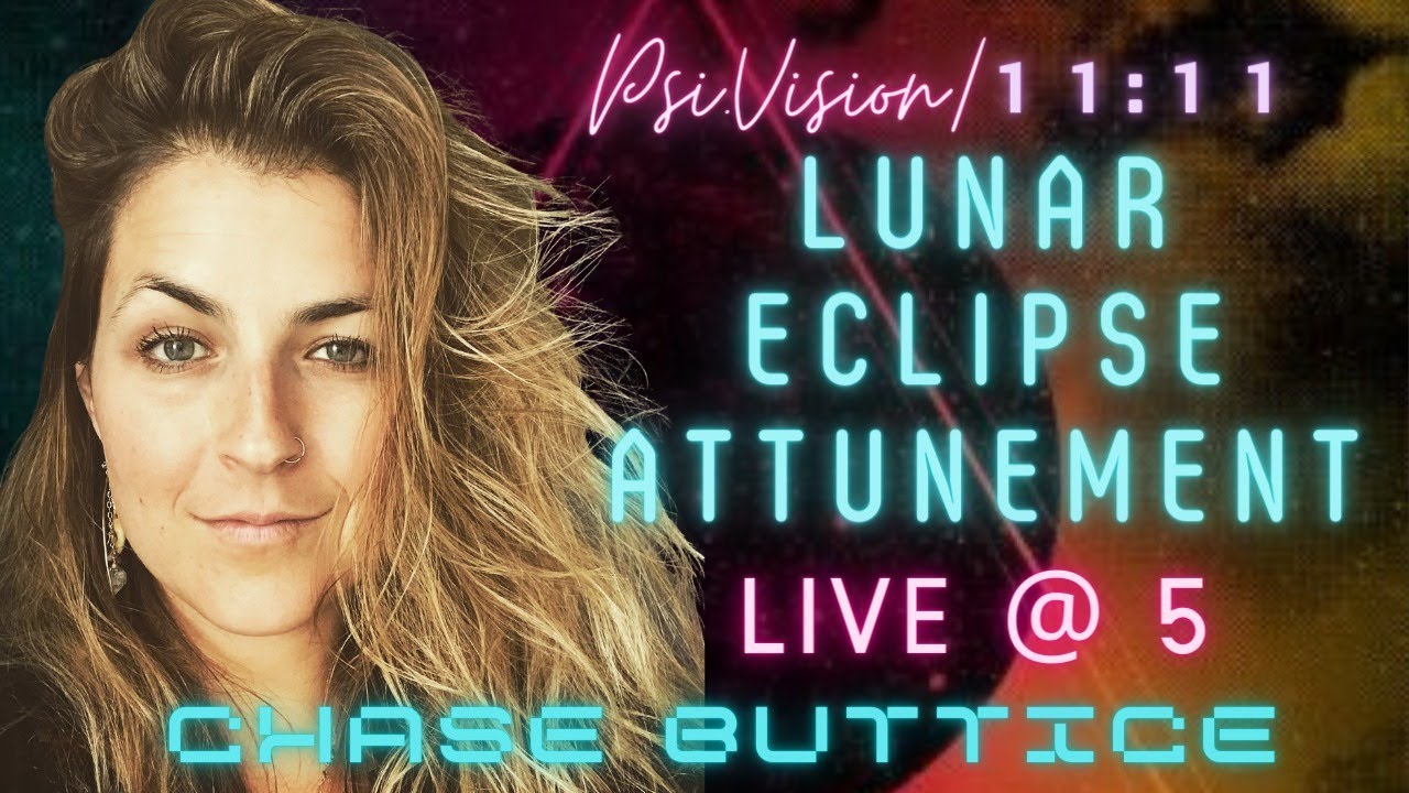 Lunar Eclipse Attunement : Psi.Vision 11:11 - YouTube