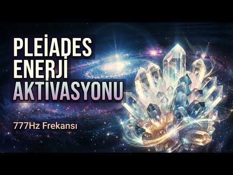 Kozmik Ailenle Yeniden Bağlan | Pleiades Meditasyonu-Rehberli Meditasyon