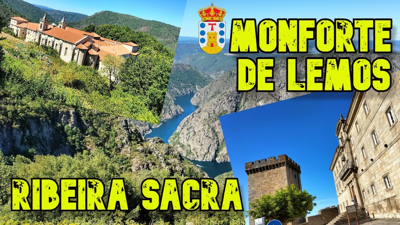 MONFORTE DE LEMOS y RIBEIRA SACRA (Galicia) - YouTube