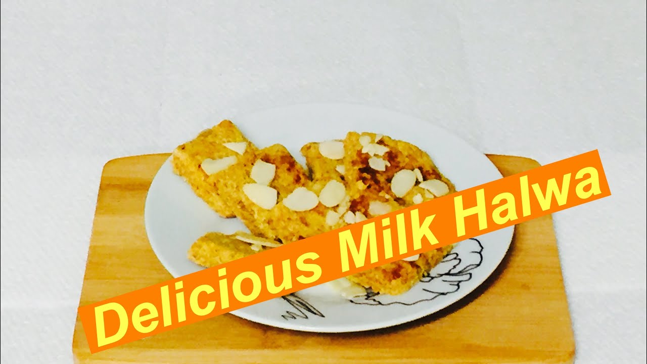 Delicious Milk Halwa Recipe by “Yummy and Spicy “ - YouTube