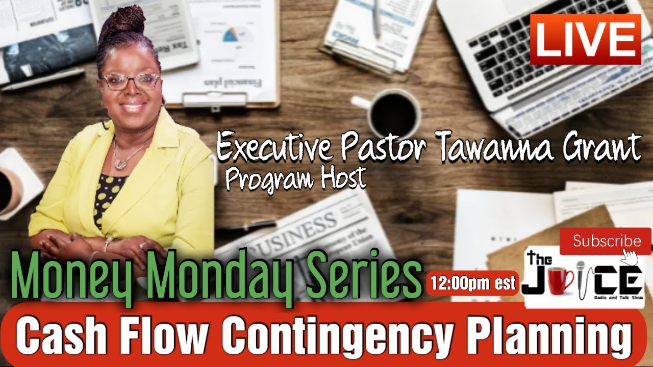 MONEY MONDAY / Cash Flow Contingency Planning / Developing Plans For ...