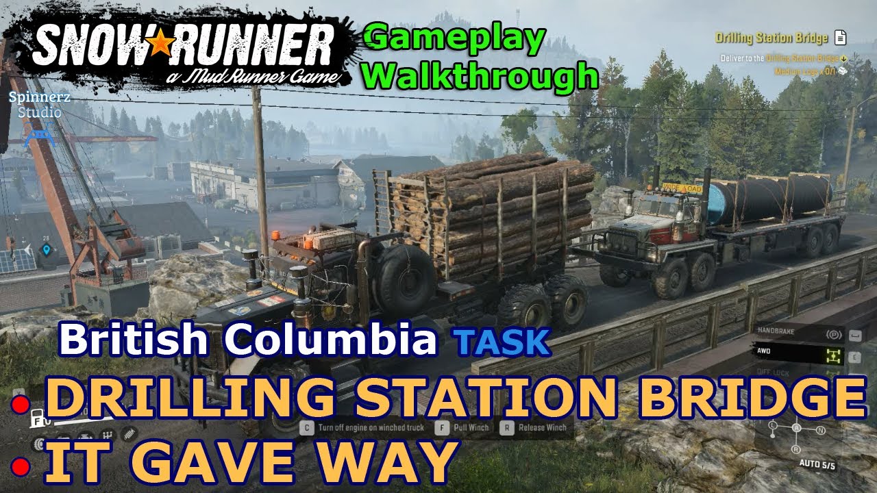 SnowRunner - Drilling Station Bridge | SnowRunner - It Gave Way ...