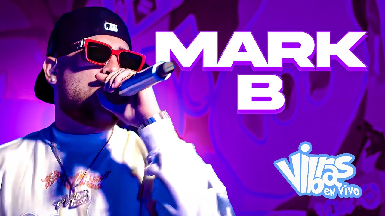 Mark B : Vibras en Vivo - YouTube