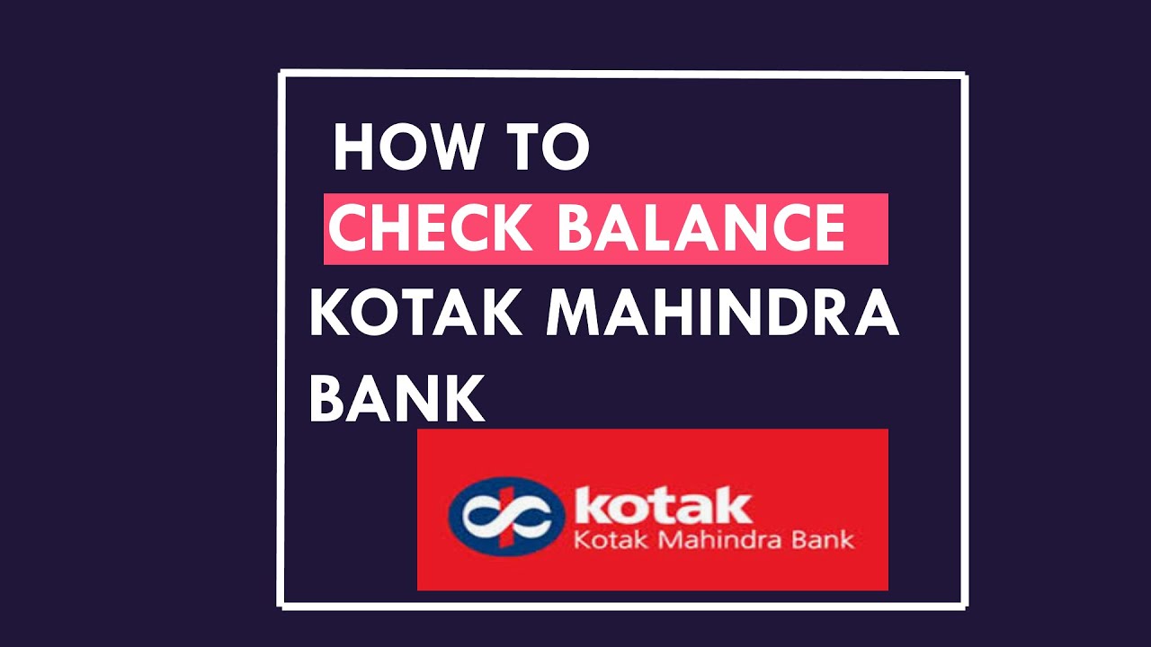 Kotak Mahindra Balance Check Number (2020) - YouTube