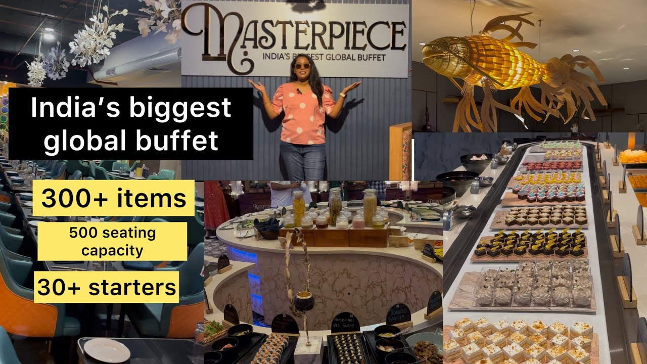 India’s biggest global buffet, Masterpiece | unlimited buffet in ...
