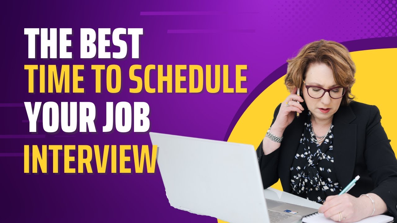 What is the Best Time to Schedule Your Interview - YouTube