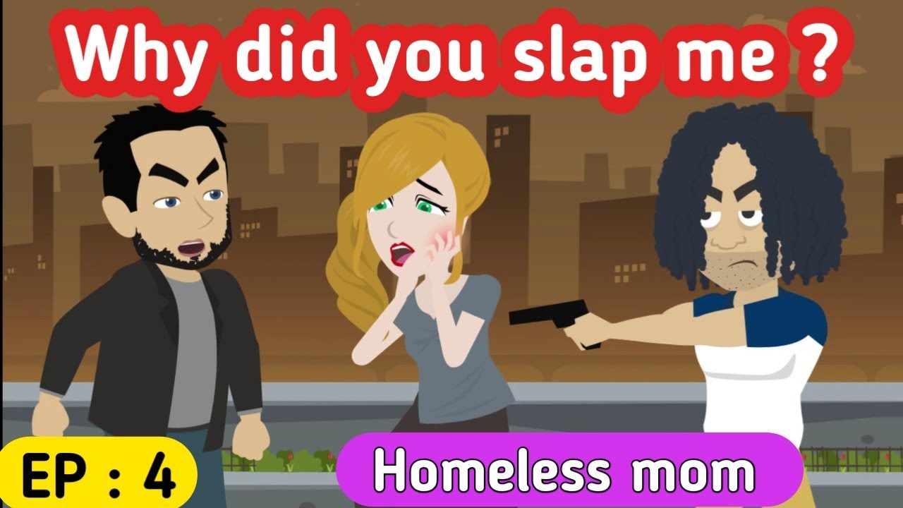 Homeless mom part 4 | English story | Learn English | Animated stories ...
