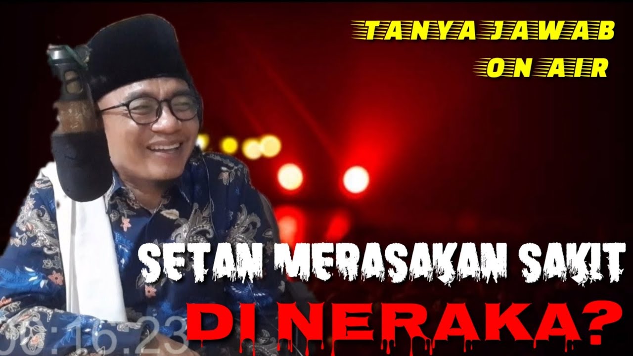 ustadz susilo || tanya jawab on air setan merasakan sakit di neraka 100 ...