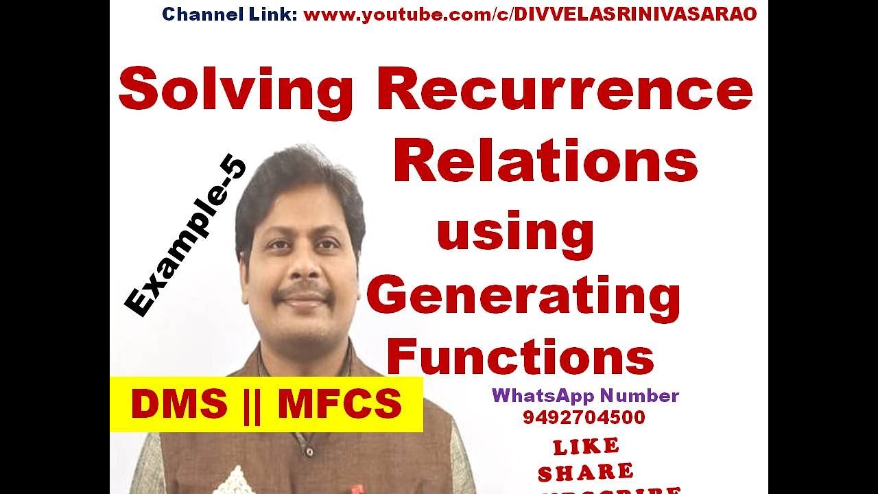 Example 5 Solving Second Order Recurrence Relations Using Generating Functions Dms Mfcs