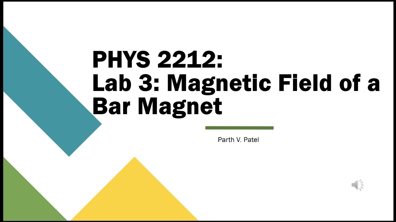 PHYS 2212 LAB 3: Magnetic Field of a Bar Magnet - YouTube