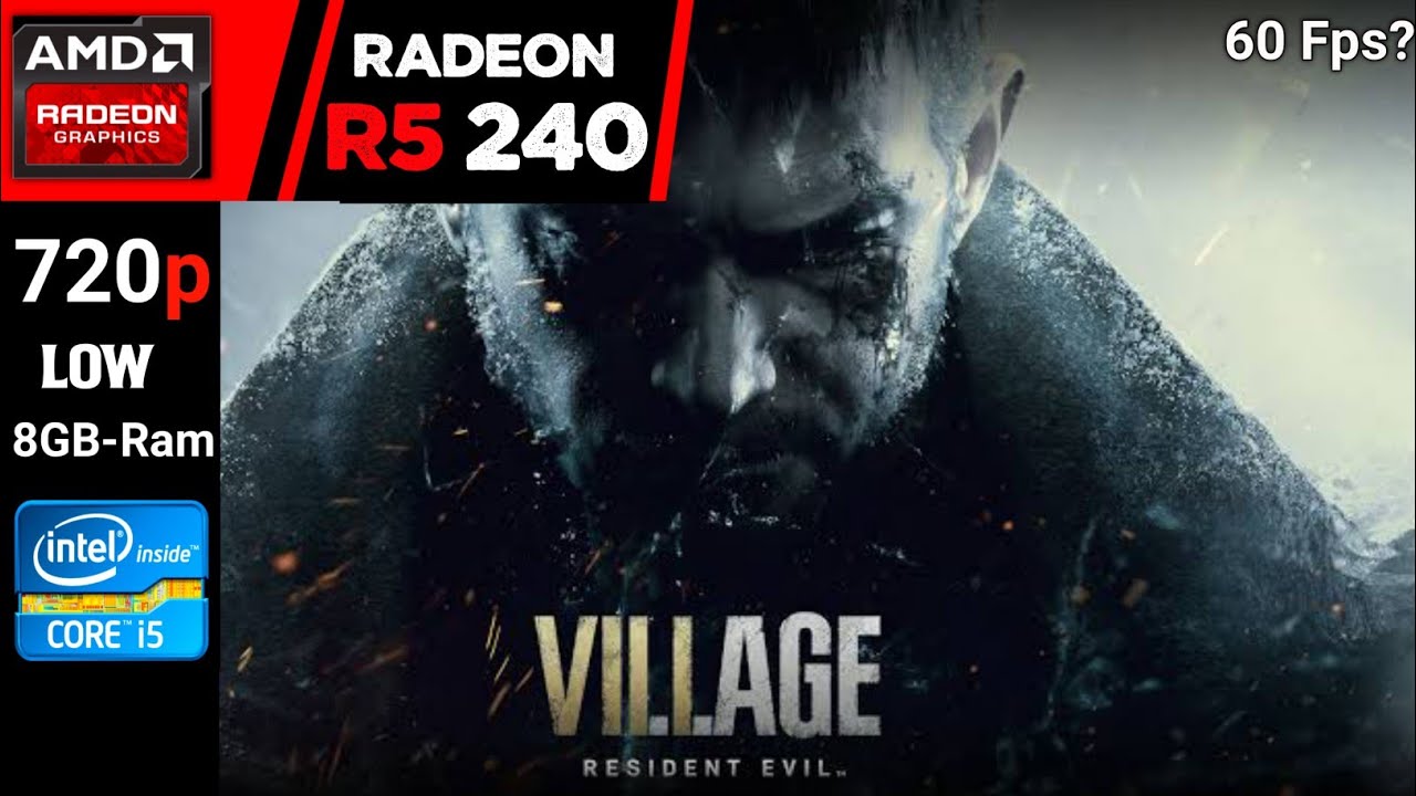 Resident Evil Village | AMD R5 240 + i5 2400 | 720p, Low - YouTube