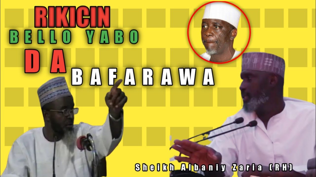Sheikh Albaniy Zaria (RH) Bello Yabo Tunda Ya Tsinewa Bafarawa Kasa ...