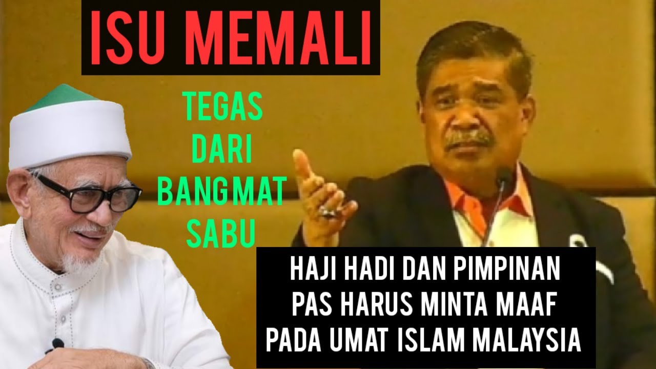 ISU MEMALI & ADIB/ HAJI HADI DAN PIMPINAN PAS HARUS MINTA MAAF PADA ...