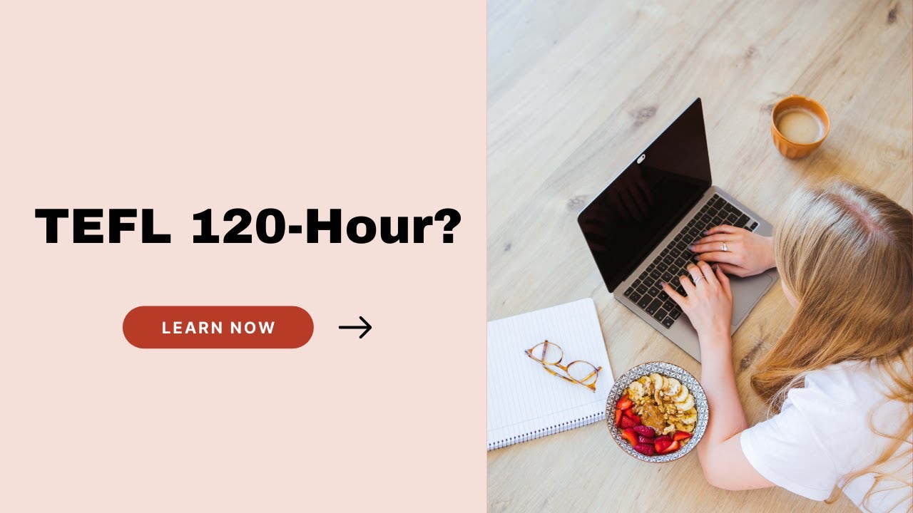 What is TEFL? 120 HOUR COURSE! Get Certified to Teach English Abroad ...