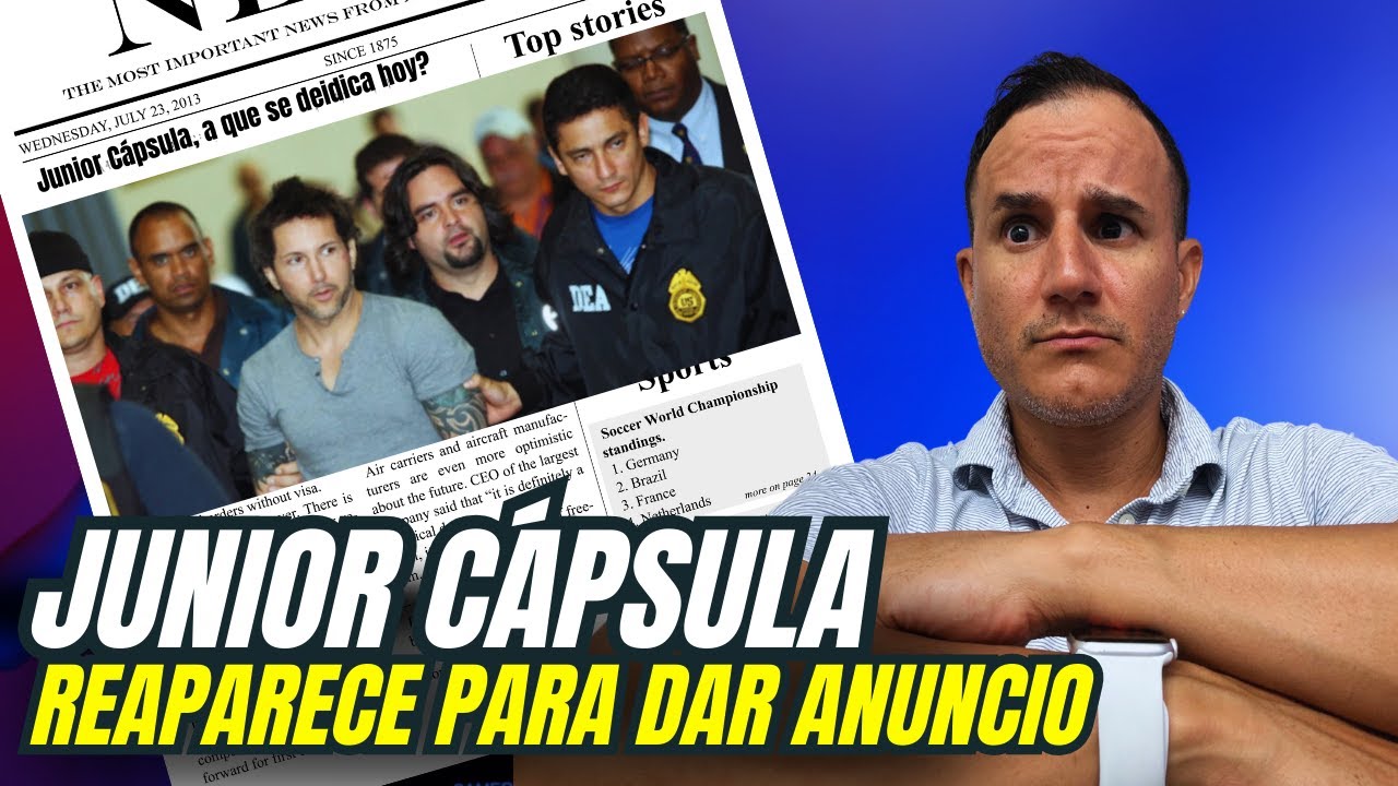 JUNIOR CÁPSULA reaparece y pone a TEMBLAR a Funcionarios!! - YouTube