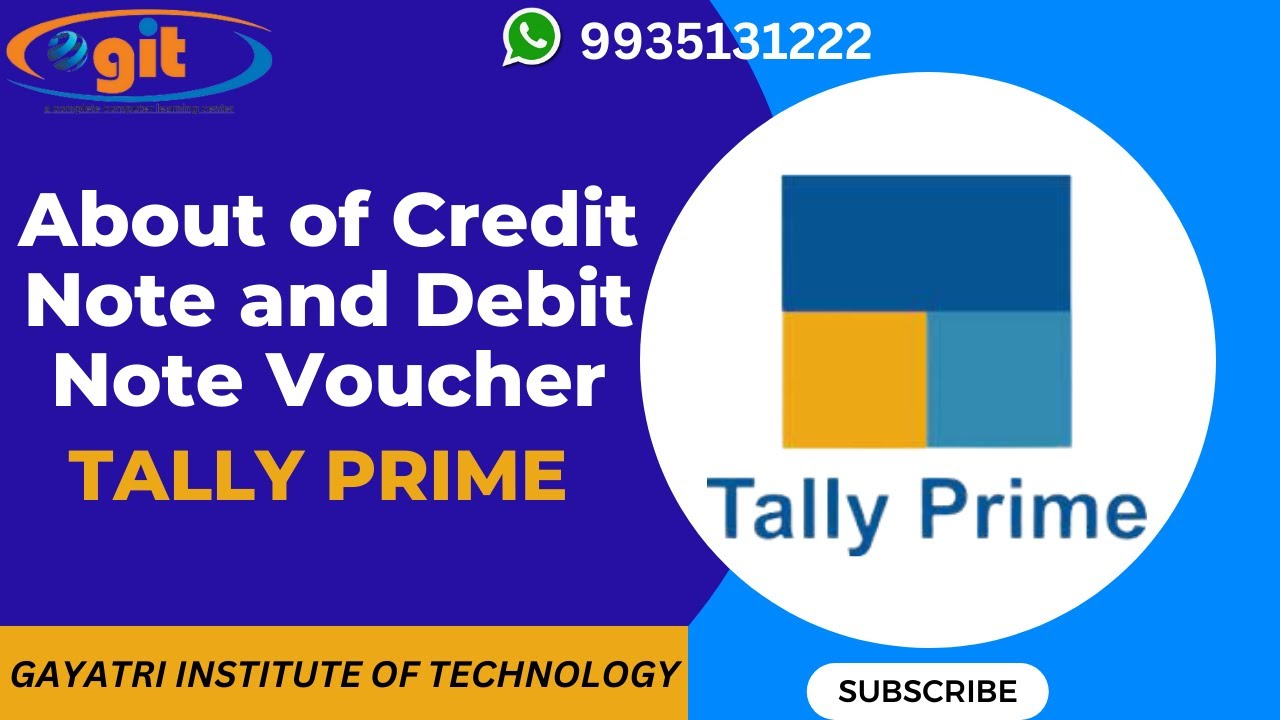 About of Credit note And Debit note Voucher in Tally Prime | GIT ...
