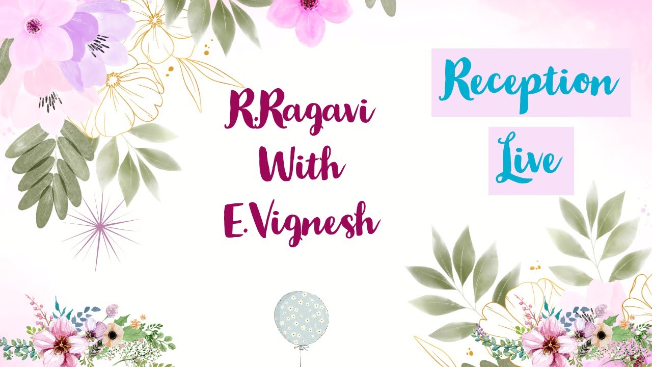 Ragavi With Vignesh Wedding Reception Live Youtube