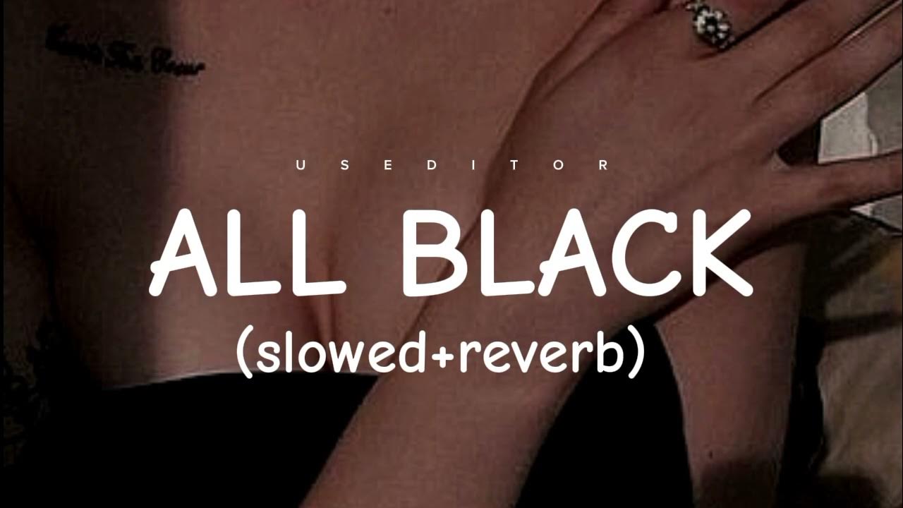 All black song| sukhe| raftaar song| (slowed+reverb) | lofi song| full bass - YouTube