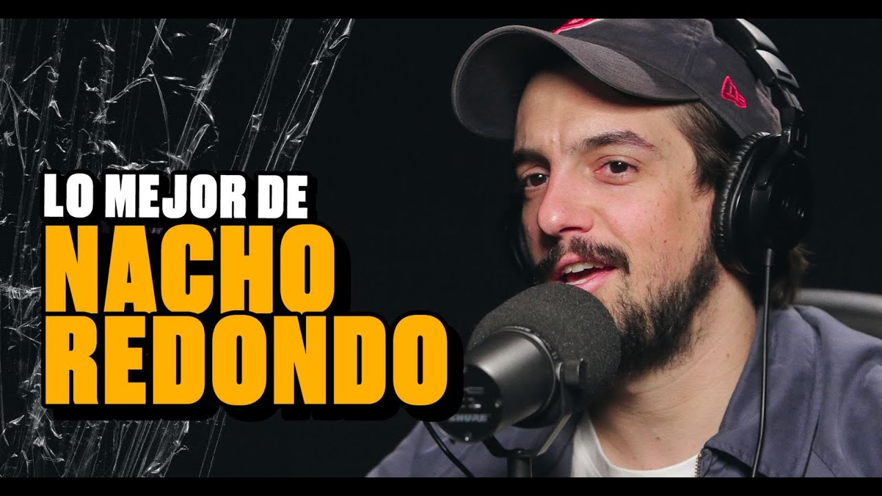 40 MINUTOS CON LO MEJOR DE NACHO REDONDO: "Mientras más TRABAJES más SUERTE vas a tener" - YouTube
