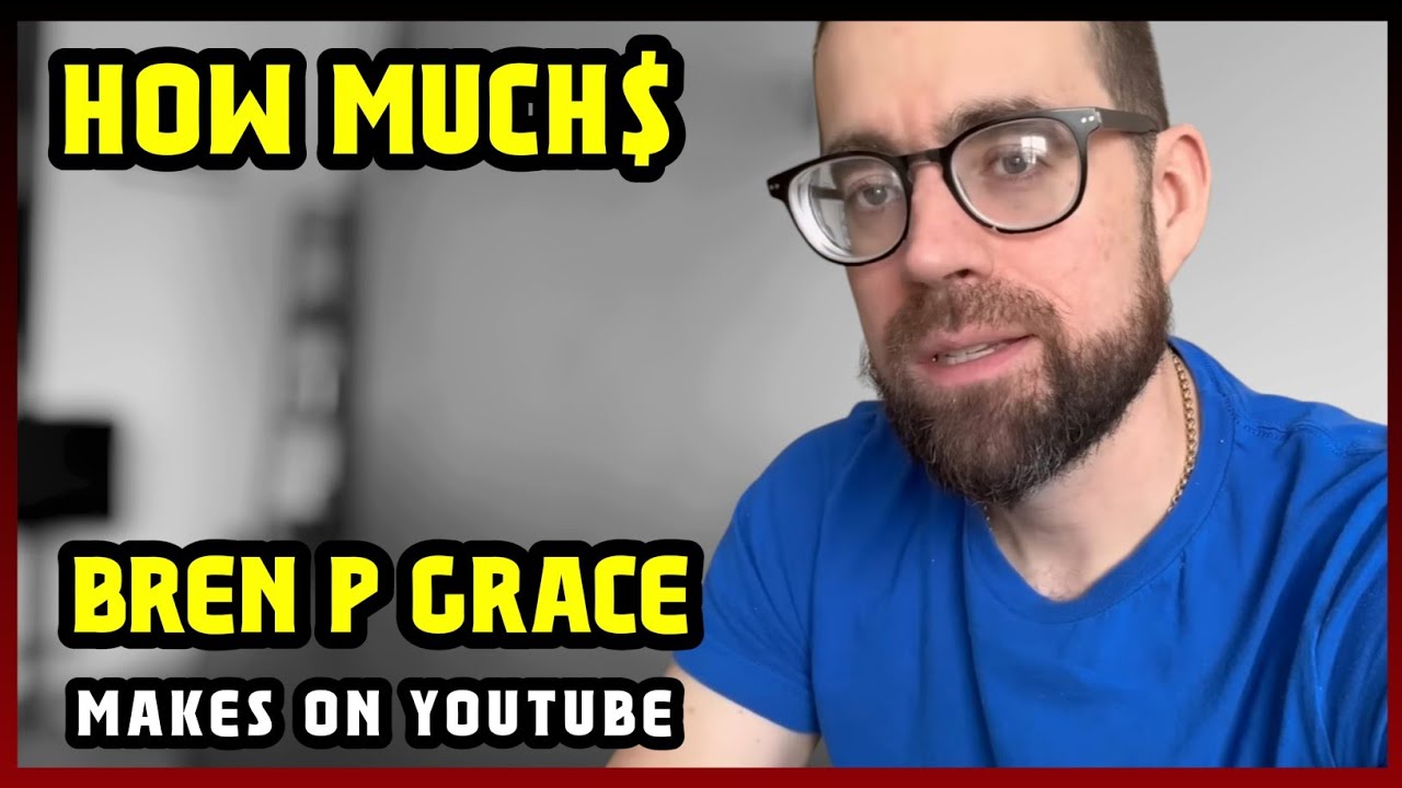 This Is How much money Bren P Grace makes on YouTube 2025 | - YouTube