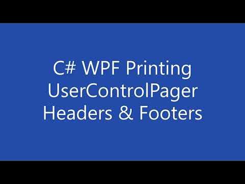 C# WPF Printing - The UserControlPager Headers & Footers Source Code ...