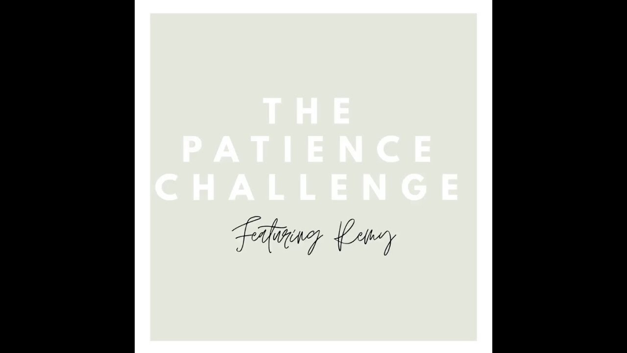 Challenge; Toddler Patience Challenge - YouTube