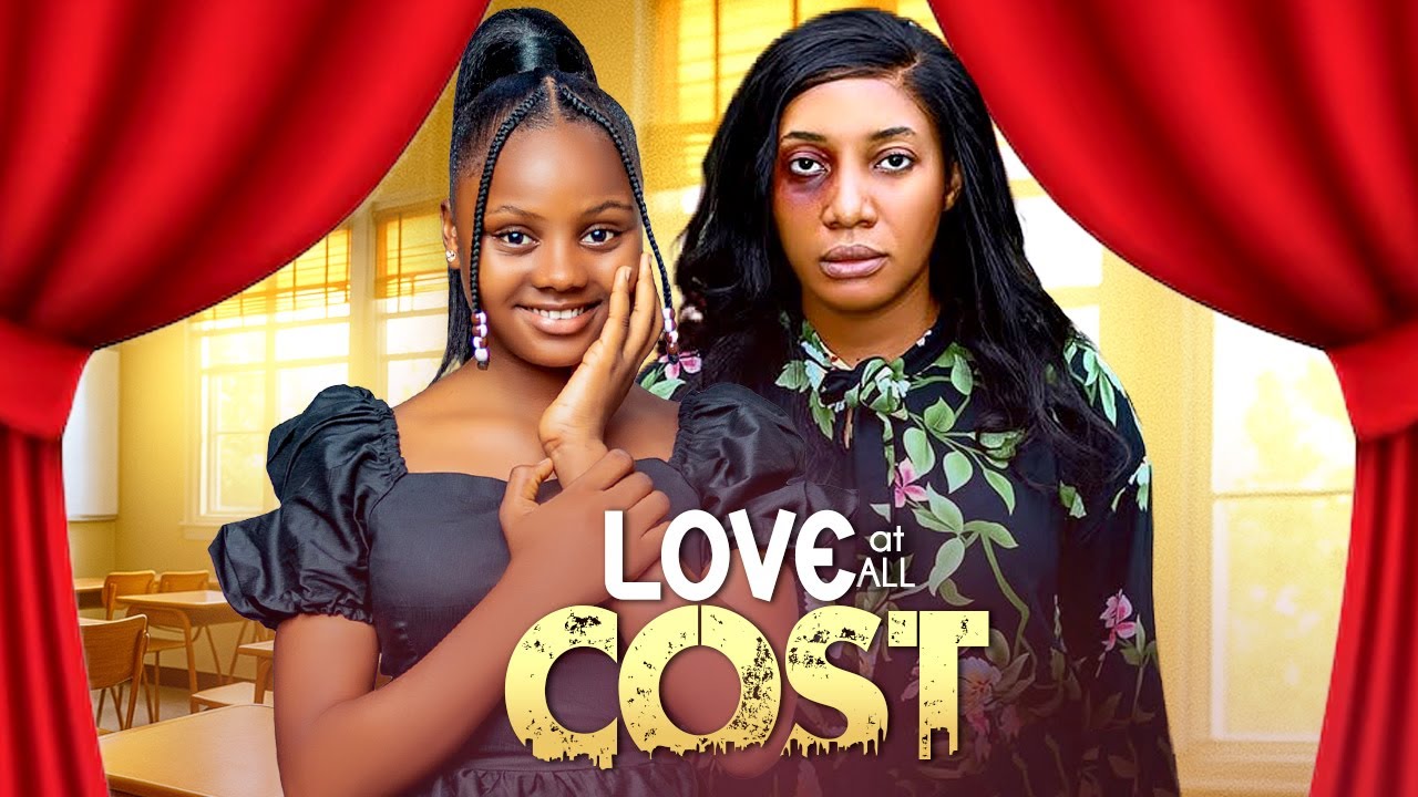 LOVE AT ALL COST | STELLA UDEZE, ADA KIRIKIRI | Latest Nigerian Movie ...