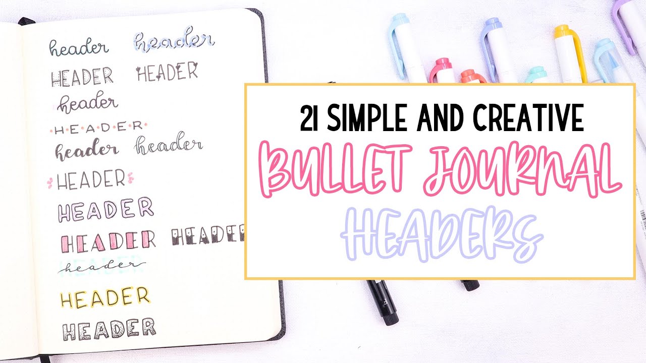 21 Bullet Journal Header Ideas - YouTube