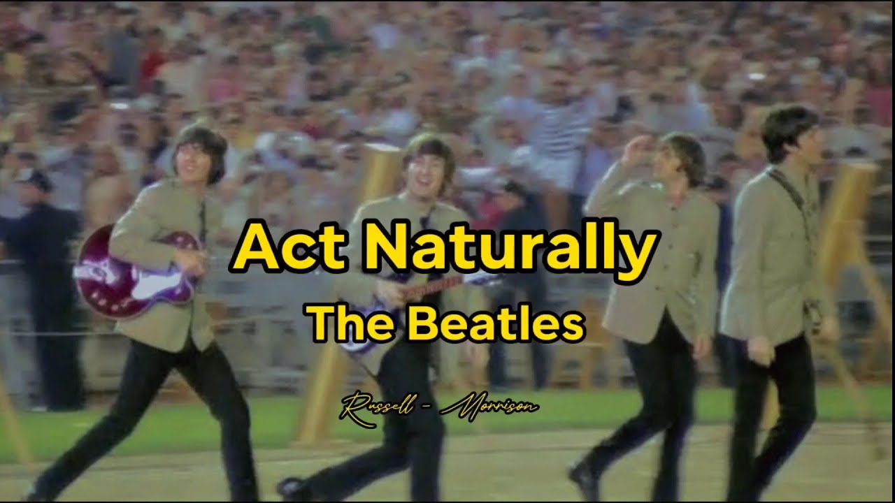 Act Naturally – The Beatles // Subtítulos español - Lyrics (Shea ...