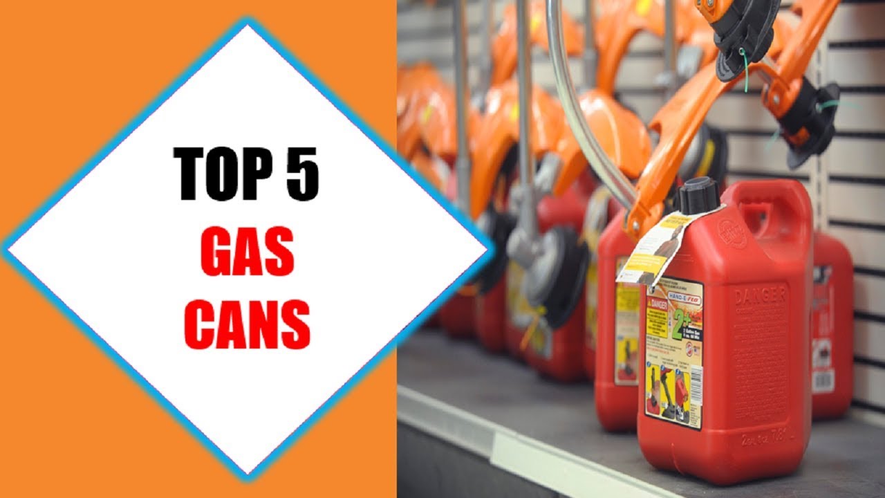 Top 5 Best Gas Cans 2018 | Best Gas Can Review By Jumpy Express - YouTube