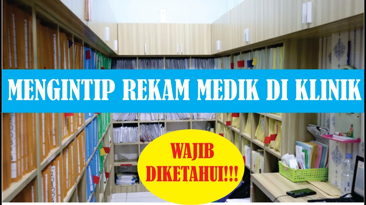 Mekanisme Rekam Medik di Klinik - YouTube