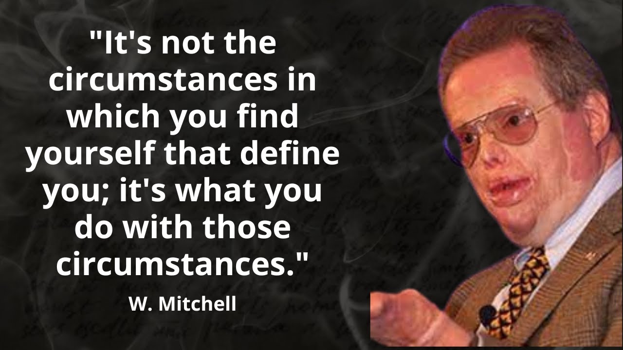 W Mitchell the best quotes to listen and reflect on - YouTube