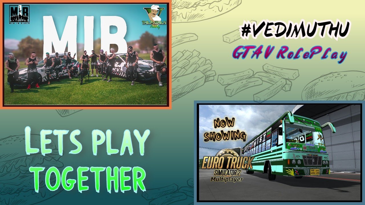🔴MiB Mr.VEDI🤍 |Tamizhan RP|GTA V RolePlay|EuroTruck Simulator 2 Online | - YouTube