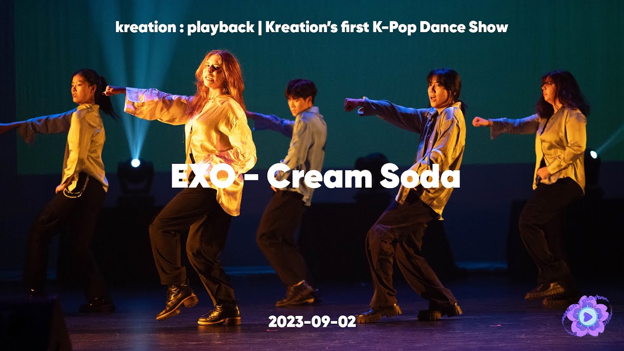 [kreation : playback] EXO - Cream Soda Live Dance Cover - YouTube