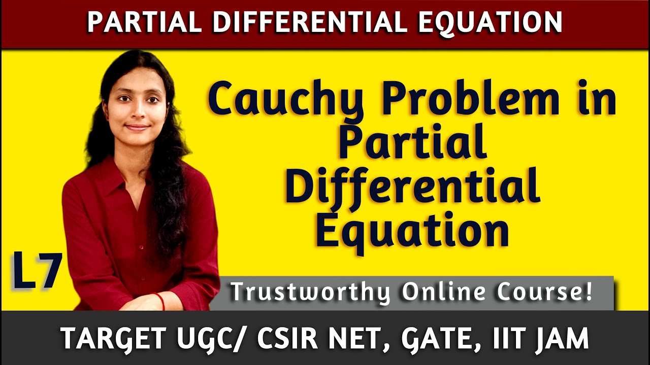 Cauchy Problem In Partial Differential Equation L7 Csir Net Jam Gate Upsc Optional Maths