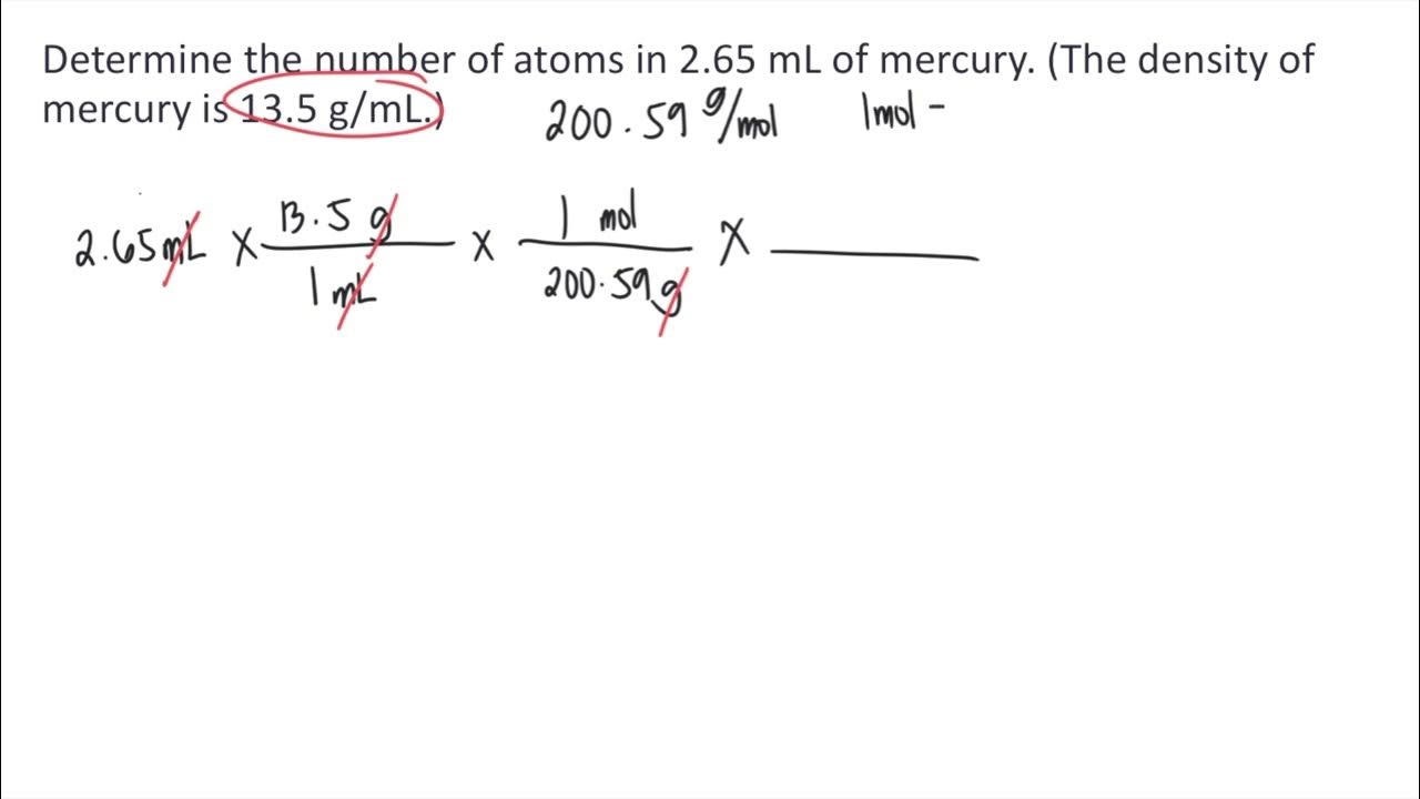 Determine the number of atoms in 2.65 mL of mercury. (The density of mercury is 13.5 g/mL ...