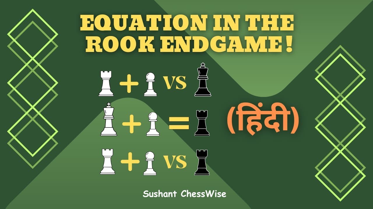 Lesson - 477 Equations In the Rook Endgames ! Relationship Between Rook ...