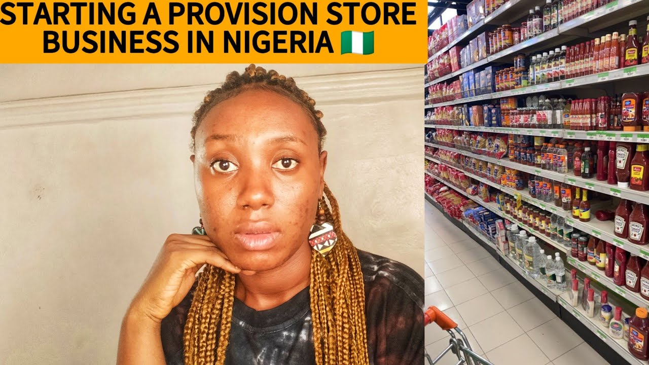 Provision Store Business in Nigeria 🇳🇬 Things to Consider Before Going ...