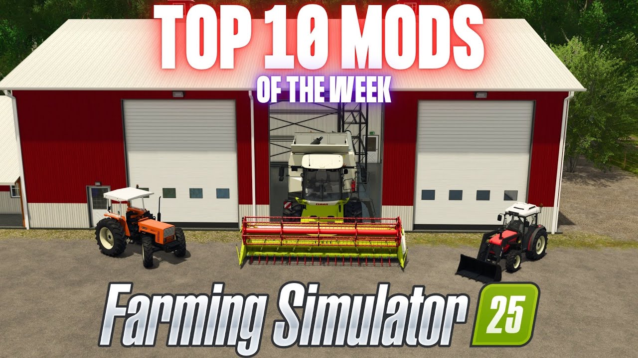 TOP 10 MODS OF THE WEEK - Farming Simulator 25 - YouTube