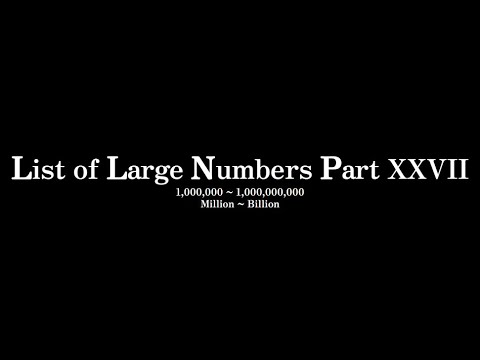 List of Large Numbers [2] Part 27 | 1,000,000 ~ 1,000,000,000 - YouTube