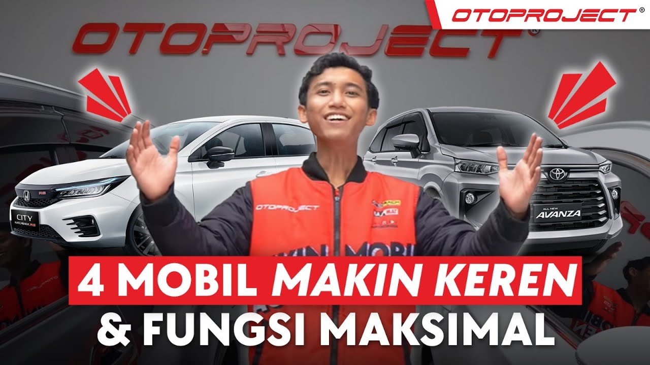 4 Mobil ini Pasti Makin Keren Dengan Aksesoris Otoproject! - YouTube
