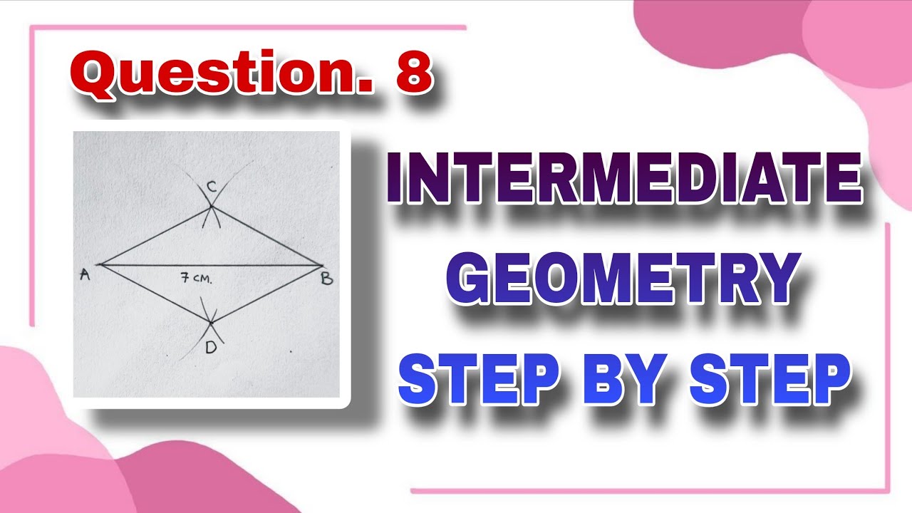 Q.8 Intermediate Geometry| step by step| @WaheedArts07 - YouTube
