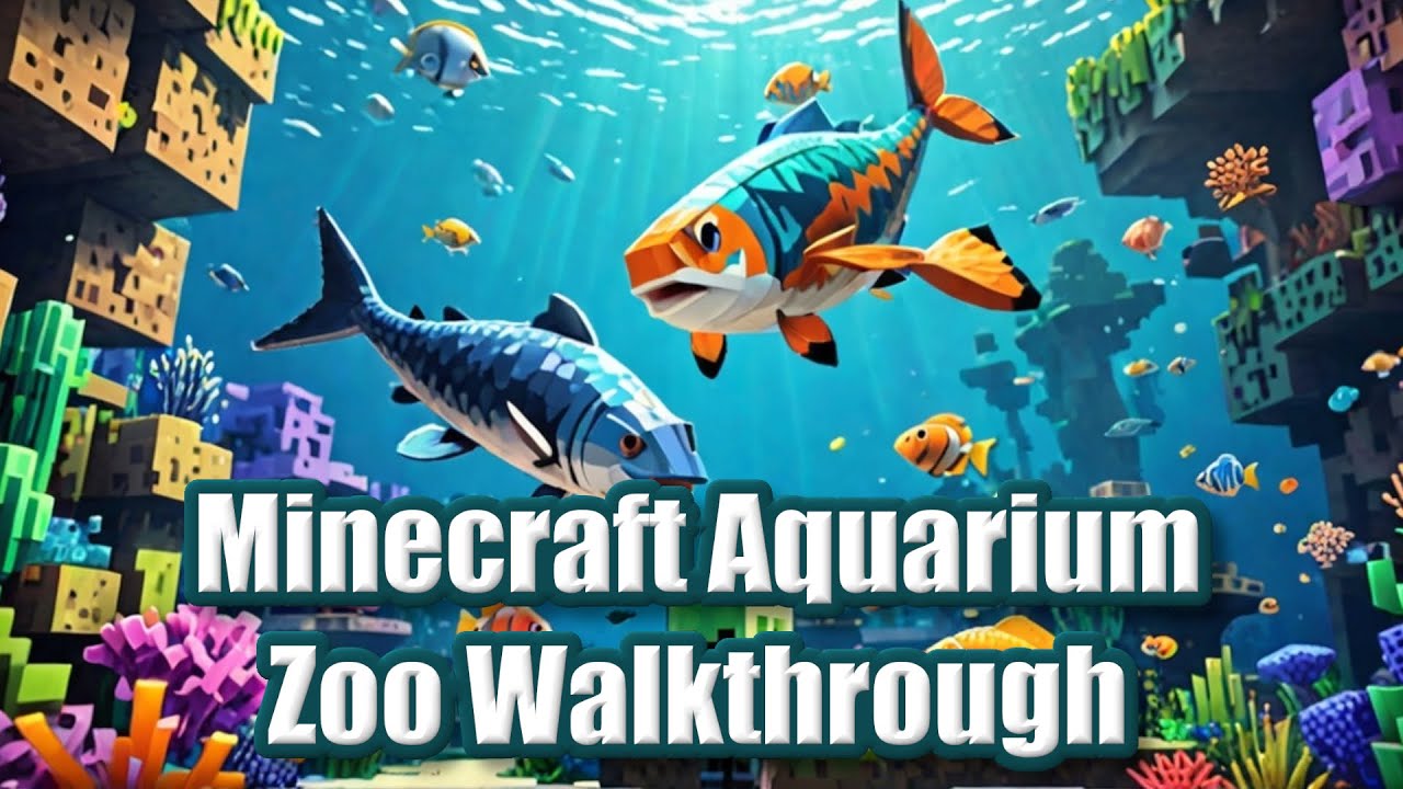 Minecraft Aquarium Zoo Walkthrough: Dive into the Ultimate Blocky ...