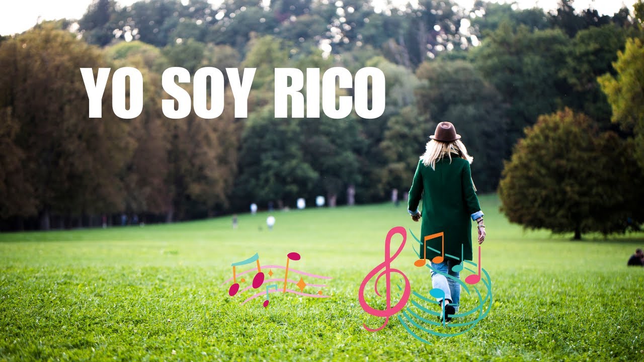Yo Soy Rico: Canción Hipnótica para Atraer Dinero y Abundancia - Música ...