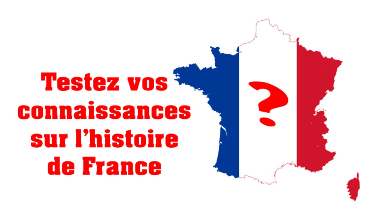 😎 Sauras-tu Répondre ? Quiz - Histoire de France - YouTube