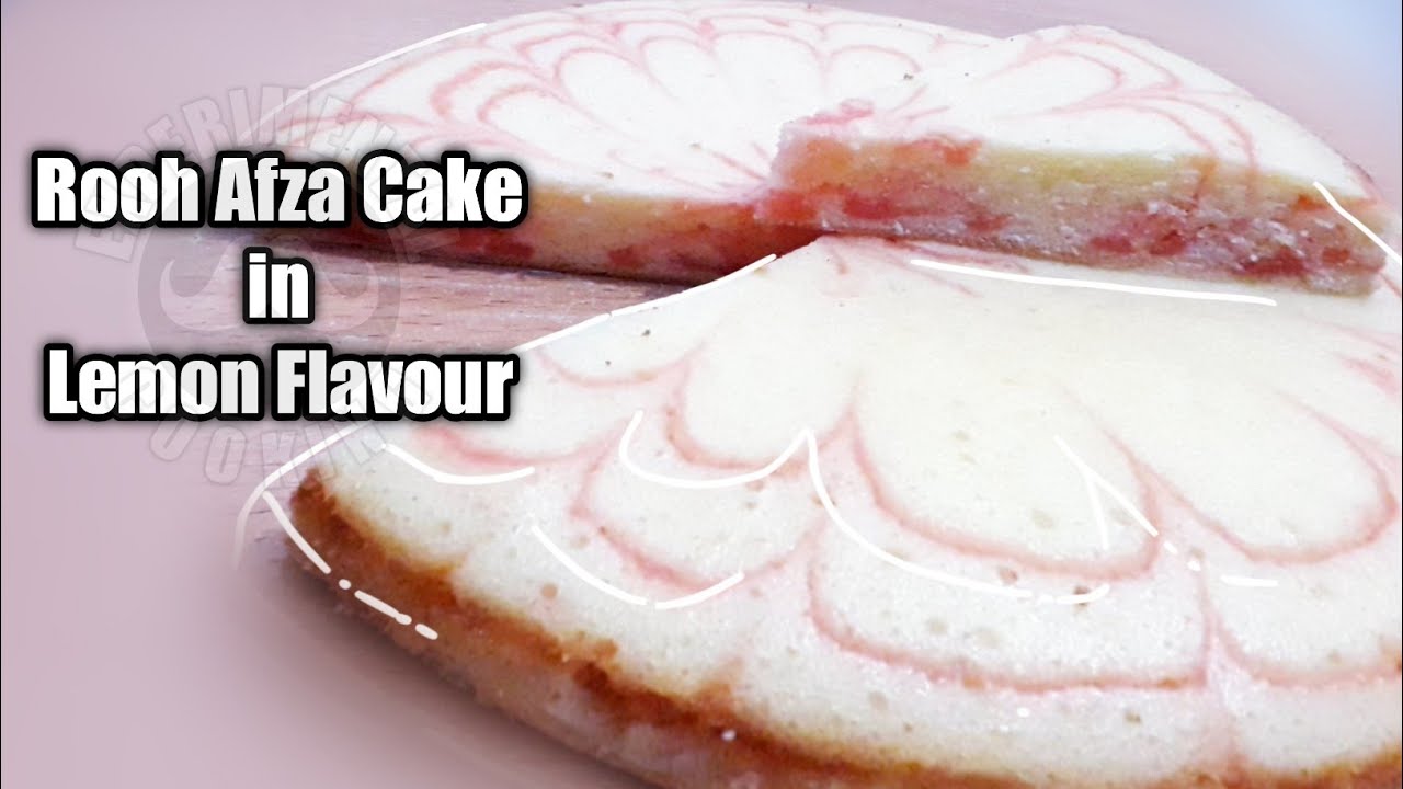 Rooh Afzaa Cake in Lemon Flavour | Rooh Afzaa Cake Recipe ...