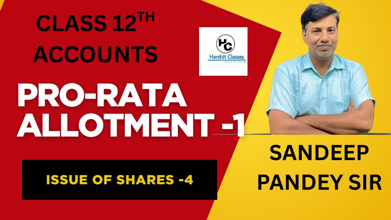 PRO RATA ALLOTMENT OF SHARES- CLASS 12TH ACCOUNTS - YouTube