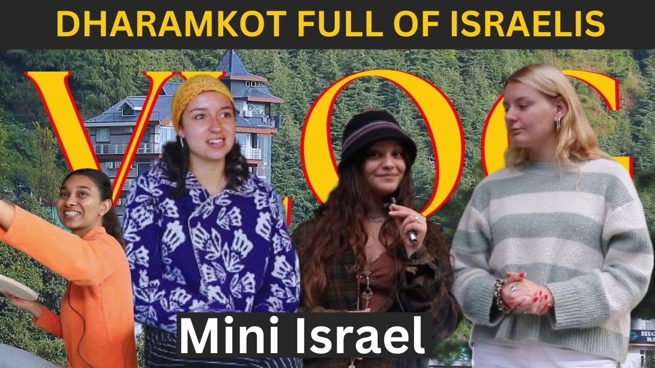 The Israeli Village in the India | Israelis in India | Dharamshala ...