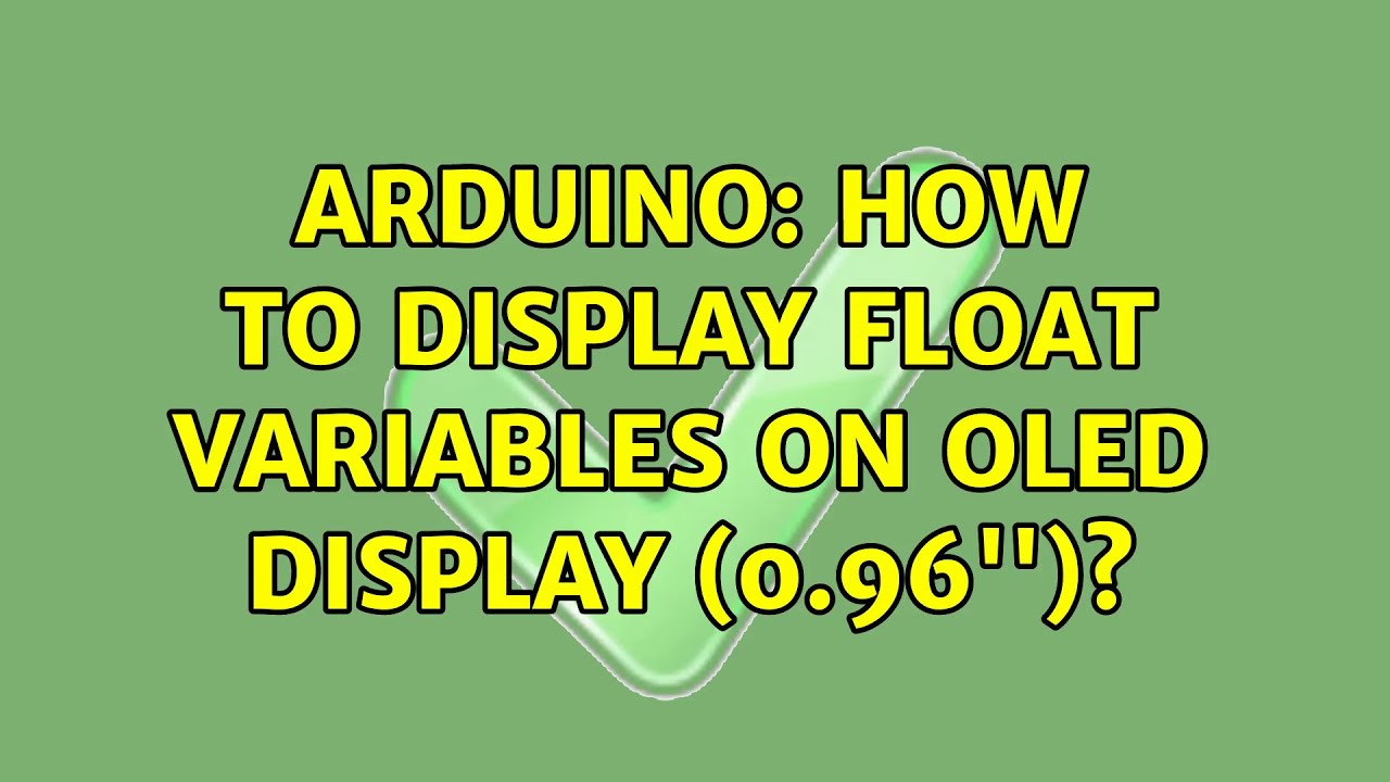 Arduino How To Display Float Variables On Oled Display 0 96 2 arduino-how-to-display-float-variables-on-oled-display-0-96-2