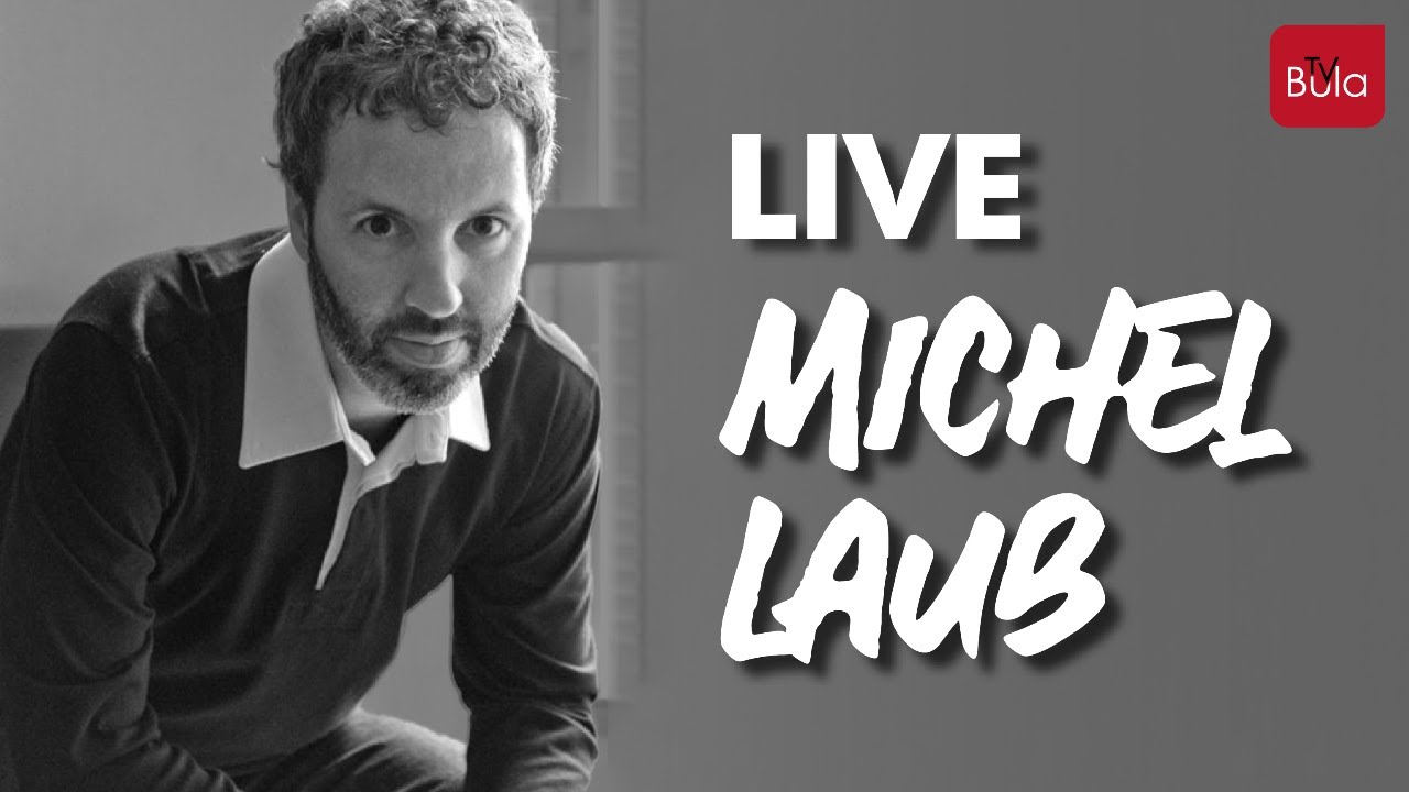 live MICHEL LAUB | Revista Bula - YouTube